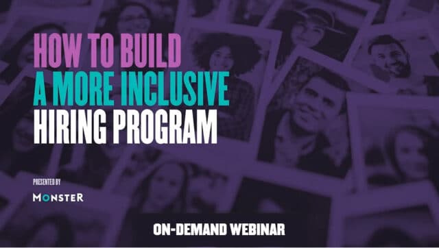 How to Build a More Inclusive Hiring Program | Monster.com